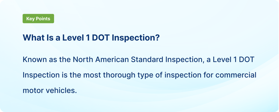 Prep for a Level 1 DOT Inspection | What Inspectors Look For