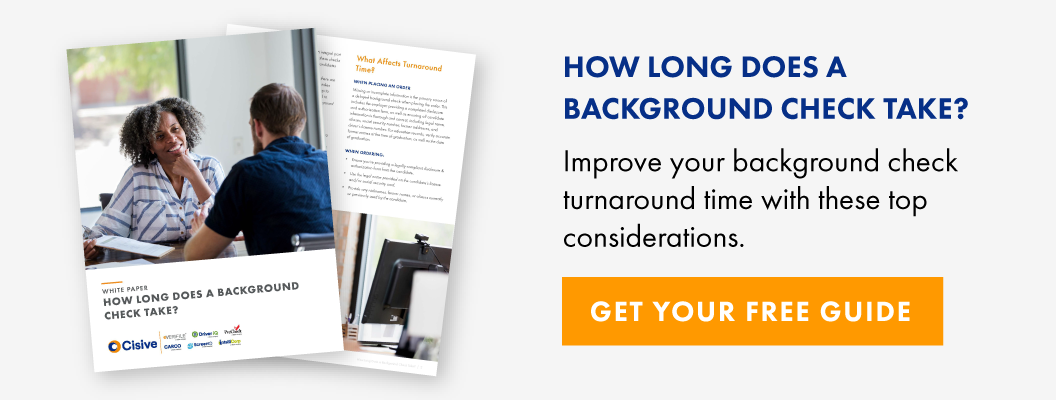 How Long Does a Background Check Take? - Cisive Blog